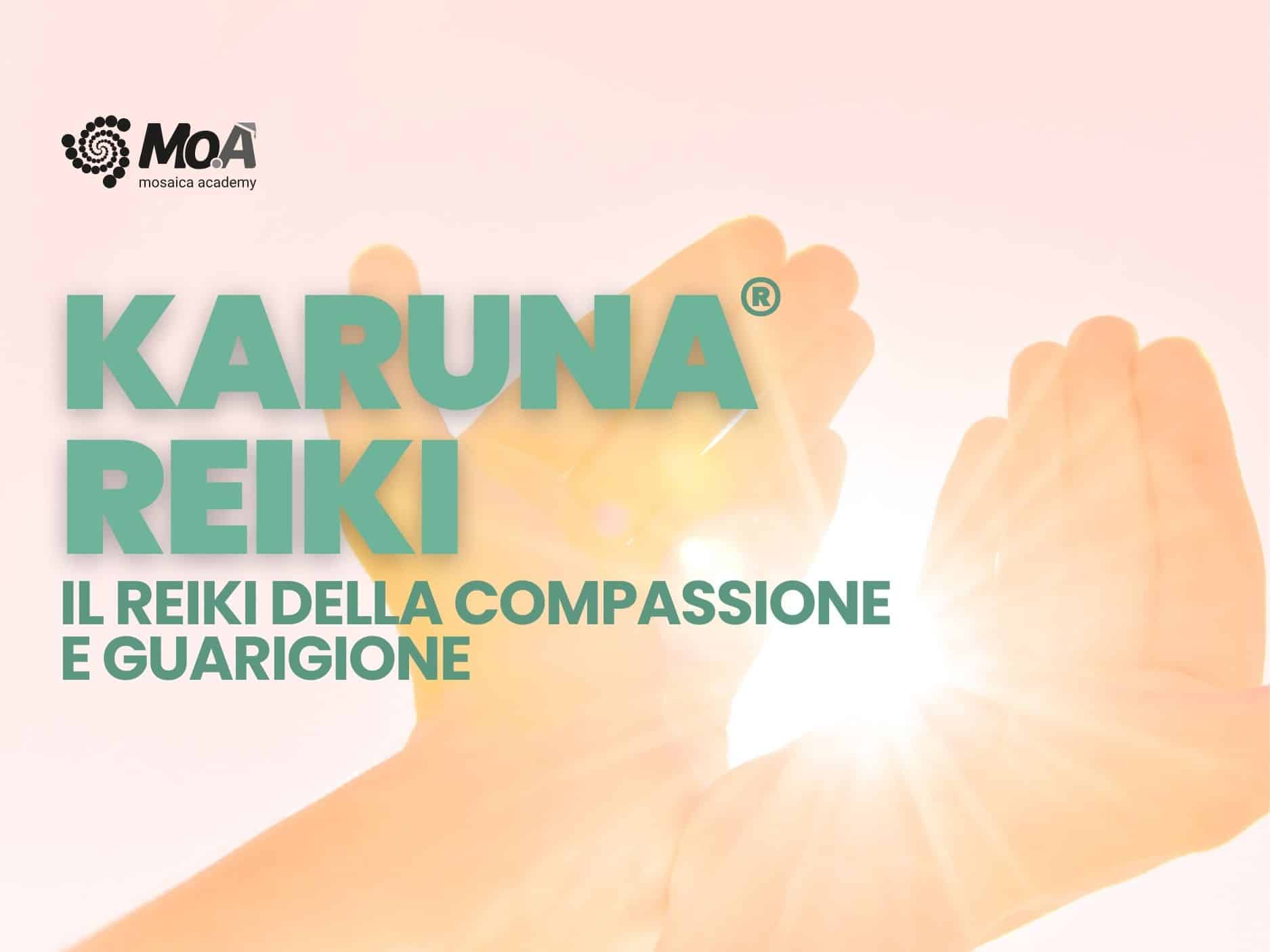 Karuna Reiki: il Reiki della compassione e guarigione